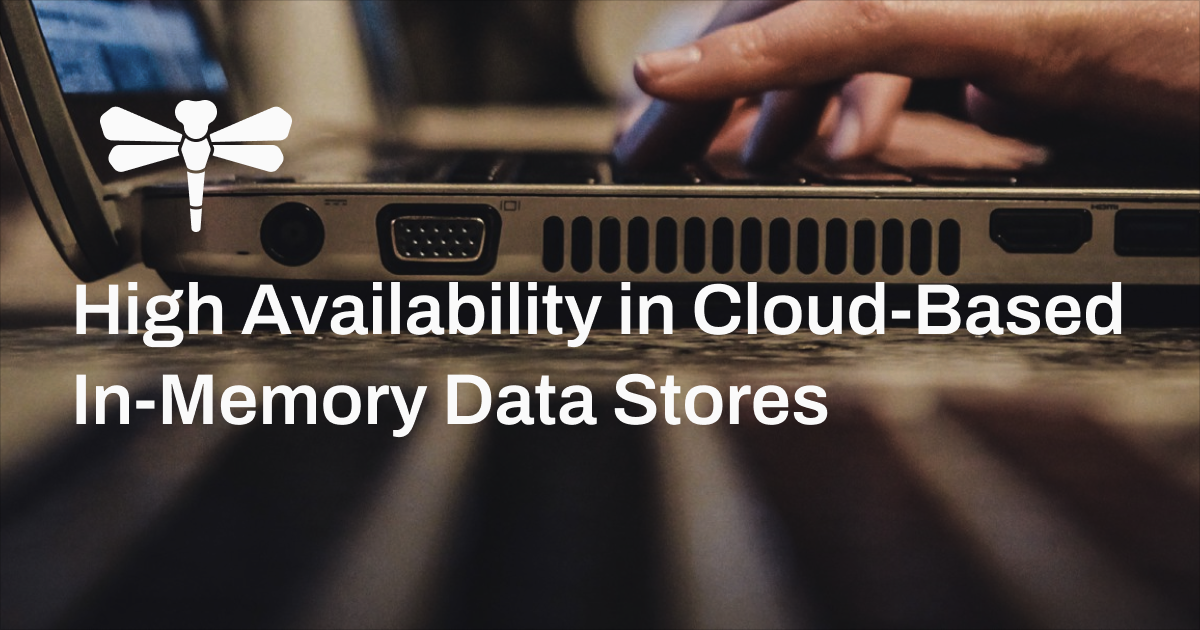 High Availability in Cloud-Based In-Memory Data Stores