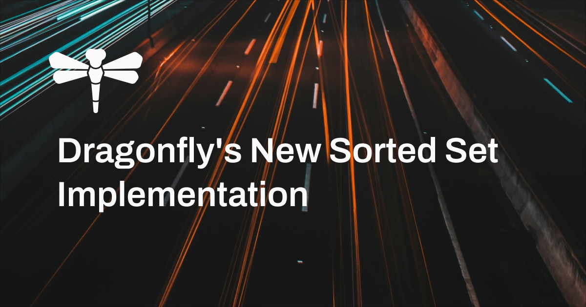 Dragonfly's New Sorted Set Implementation