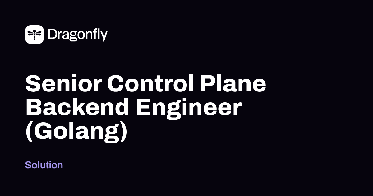 Senior Control Plane Backend Engineer (Golang)